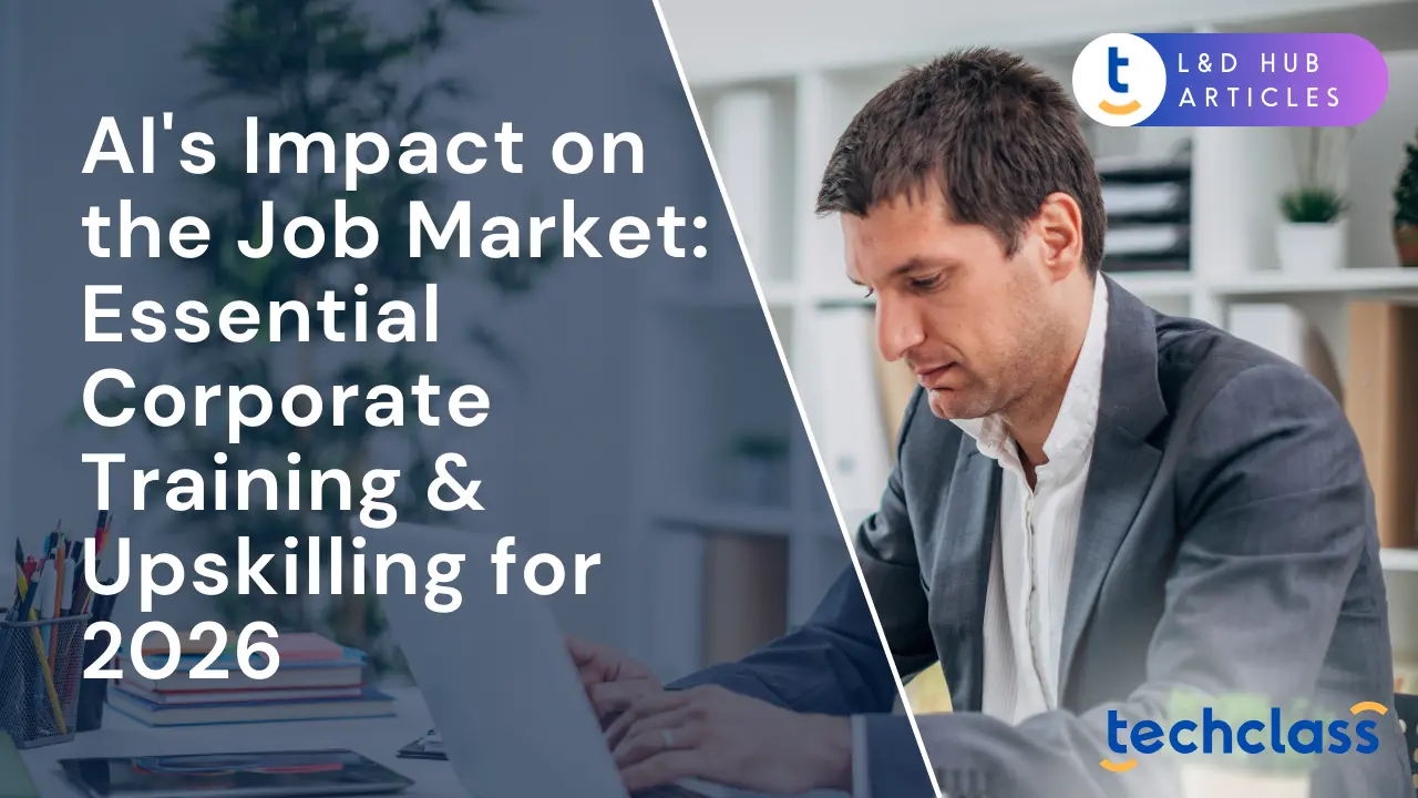 AI's Impact on Job Market: Corporate Training & Upskilling — TechClass